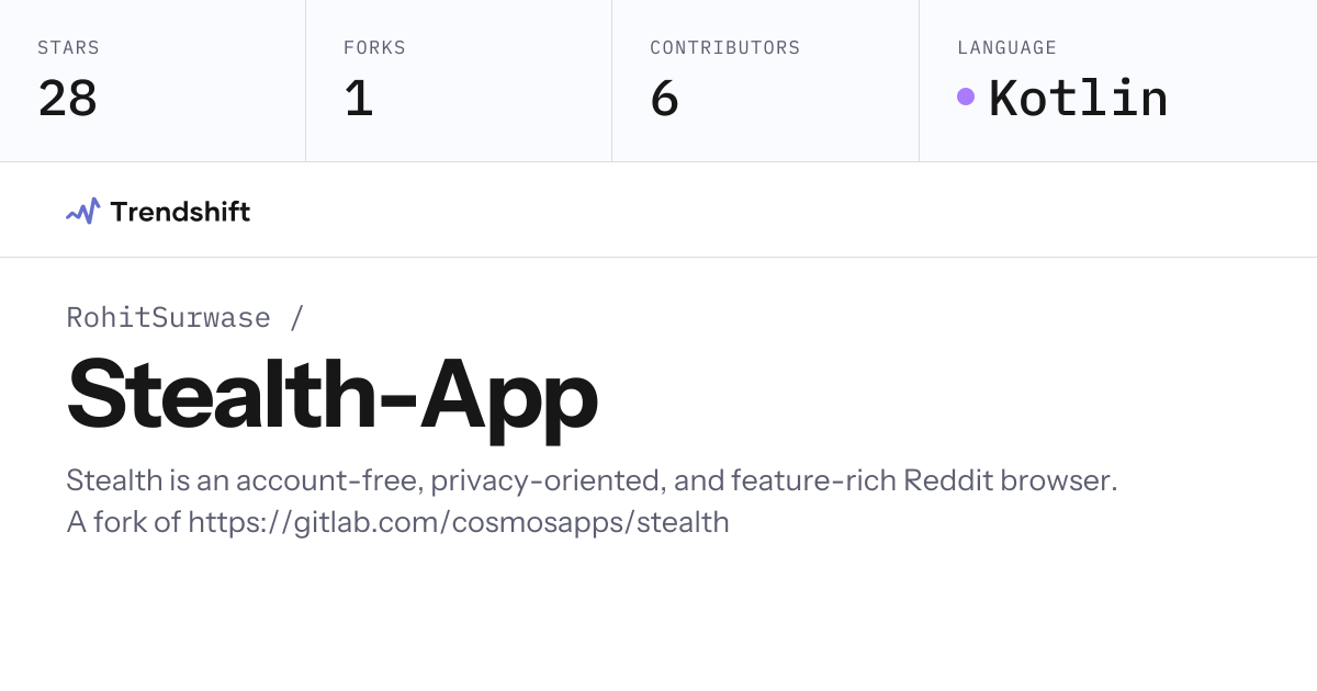 RohitSurwase/Stealth-App — GitHub trending stats & insights | Trendshift